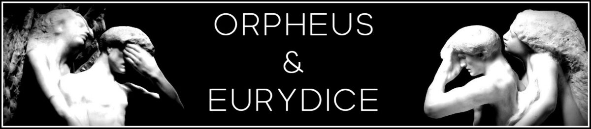 Orpheus & Eurydice: Orphism | Rilke: Orpheus poem - Mara Marietta