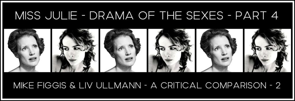 Miss Julie: Drama of the Sexes – Part 4 - Mara Marietta